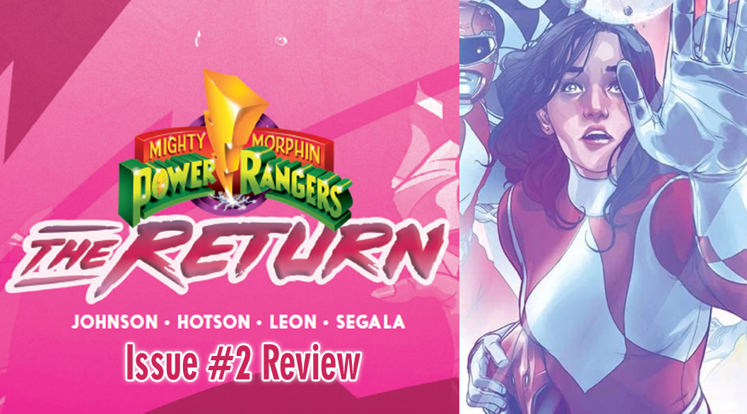 Toku Secrets Podcast: Episode 138 – Mighty Morphin Power Rangers: The Return Issue #2 Review ...