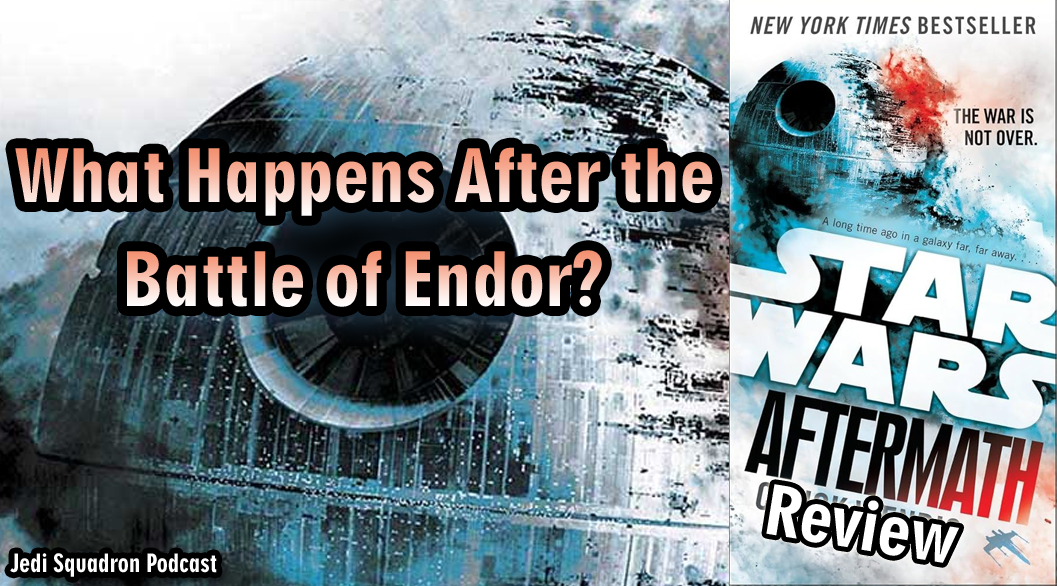 Jedi Squadron Podcast: Episode 38 – What Happens After the Battle of Endor? | Star Wars ...