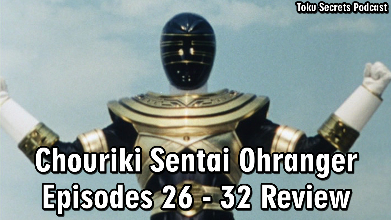 Toku Secrets Podcast: Episode 191 – Chouriki Sentai Ohranger Episodes ...