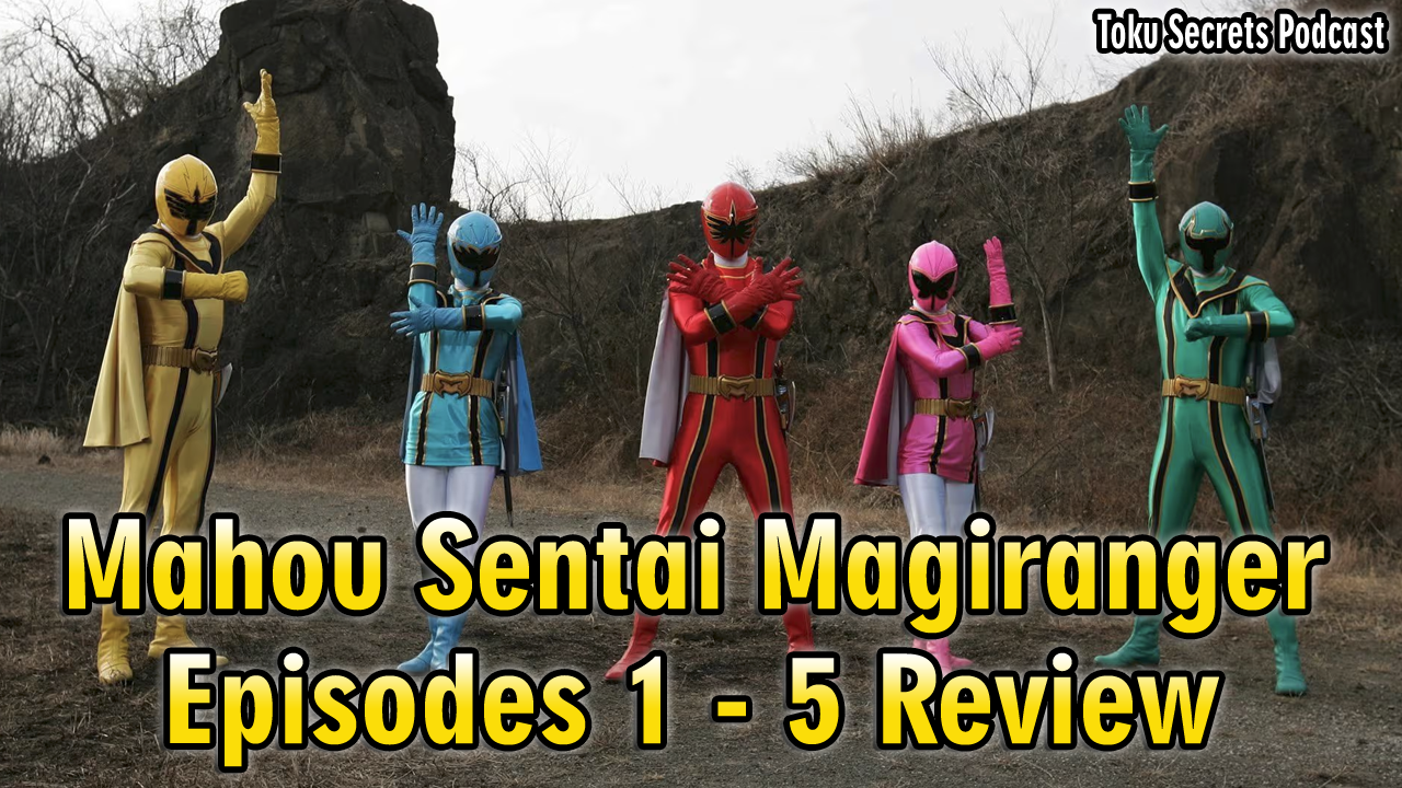 Toku Secrets Podcast: Episode 204 – Mahou Sentai Magiranger Episodes 1 ...
